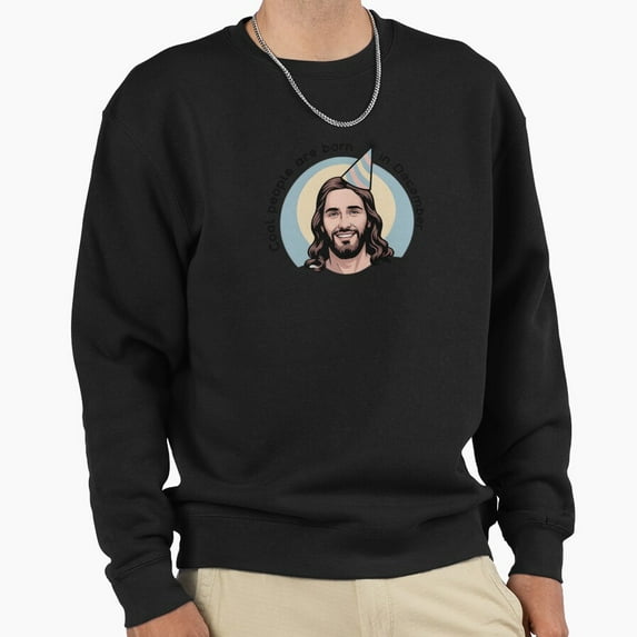 Cool People Born December Unisex Sweatshirt Funny Christmas Retro ...