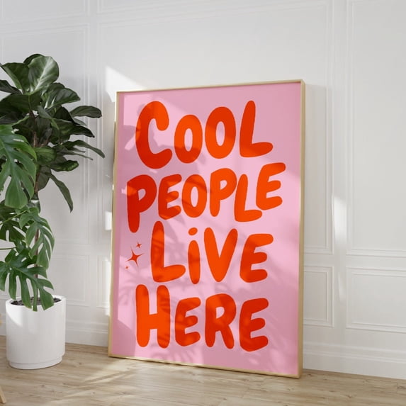 Cool People Live Here Pink Orange Quote Wall Art, Unframed Paper Print ...
