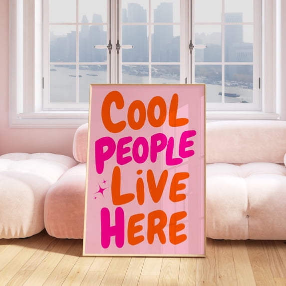 Cool People Live Here Pink Orange Wall Art, Unframed Paper Print Size ...