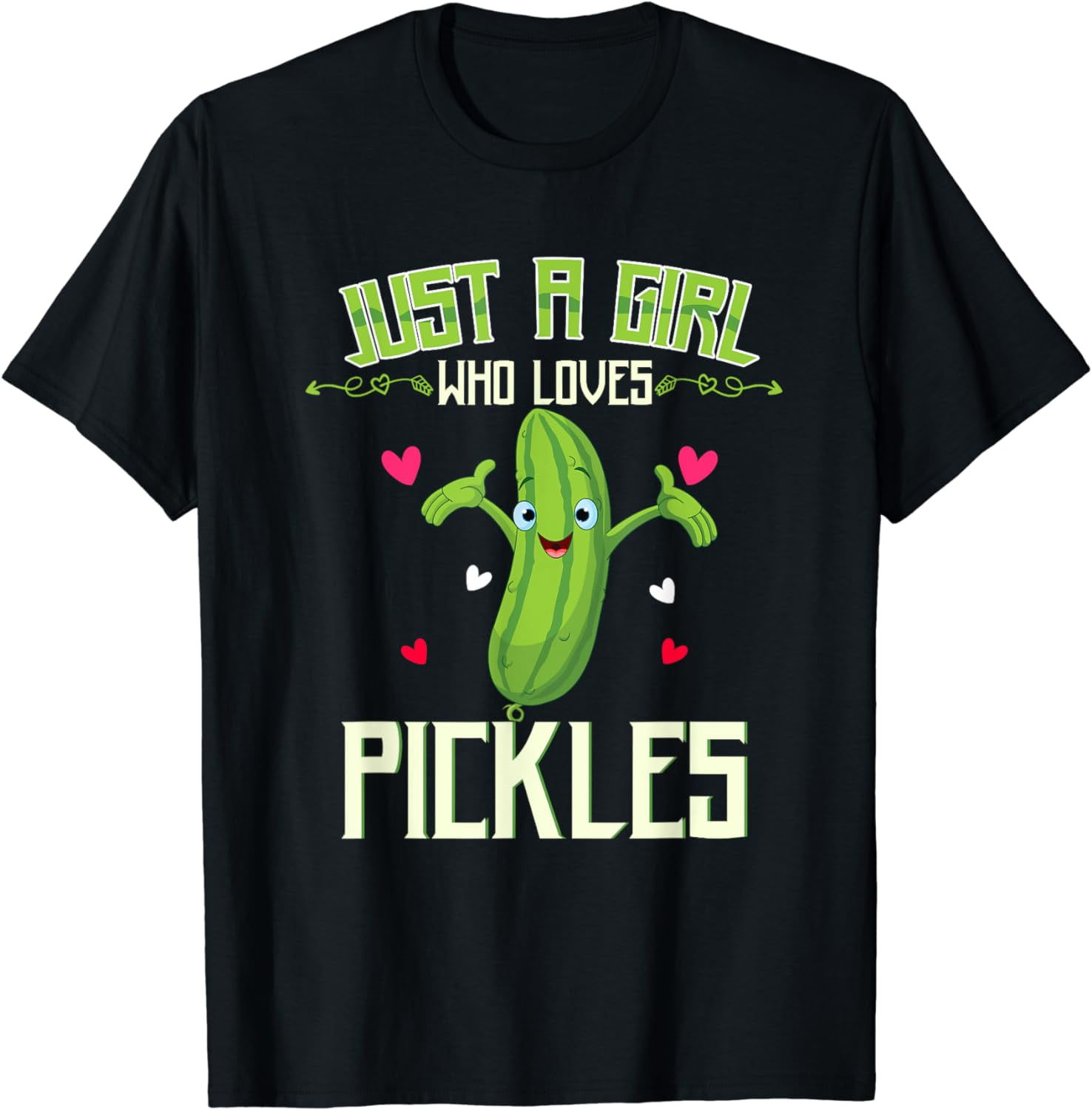Cool Pickle For Women Girls Pickles Dill Pickle Cucumber T-Shirt ...