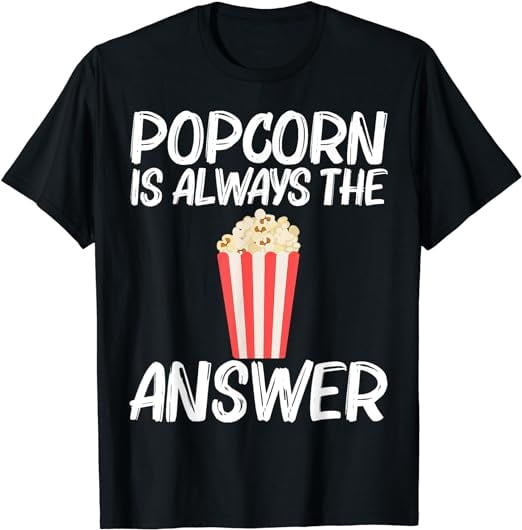 Cool Popcorn Design For Men Women Sweet Buttery Salty Snack T-Shirt ...