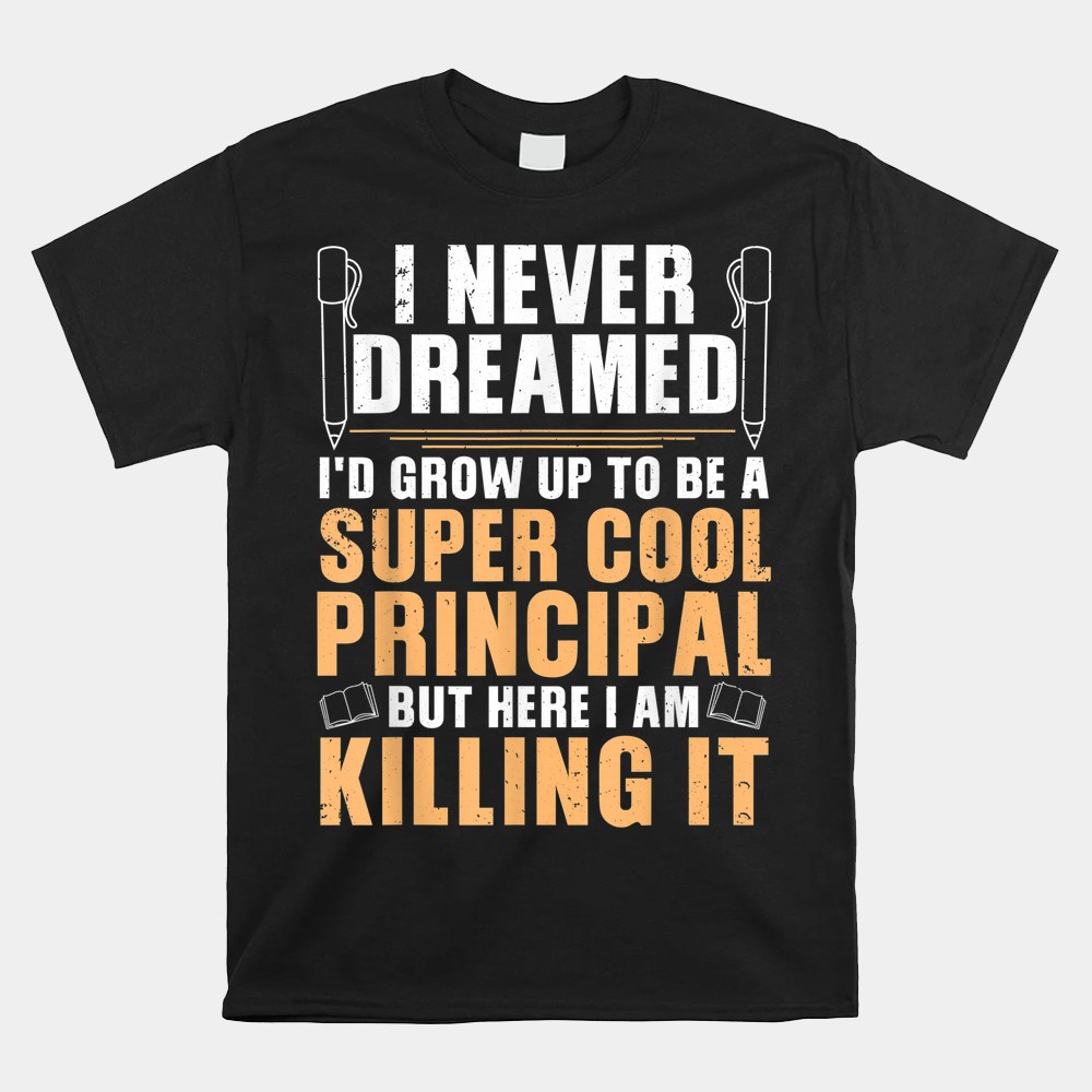 Cool Principal School Principal Day Assistant Shirt - Walmart.com