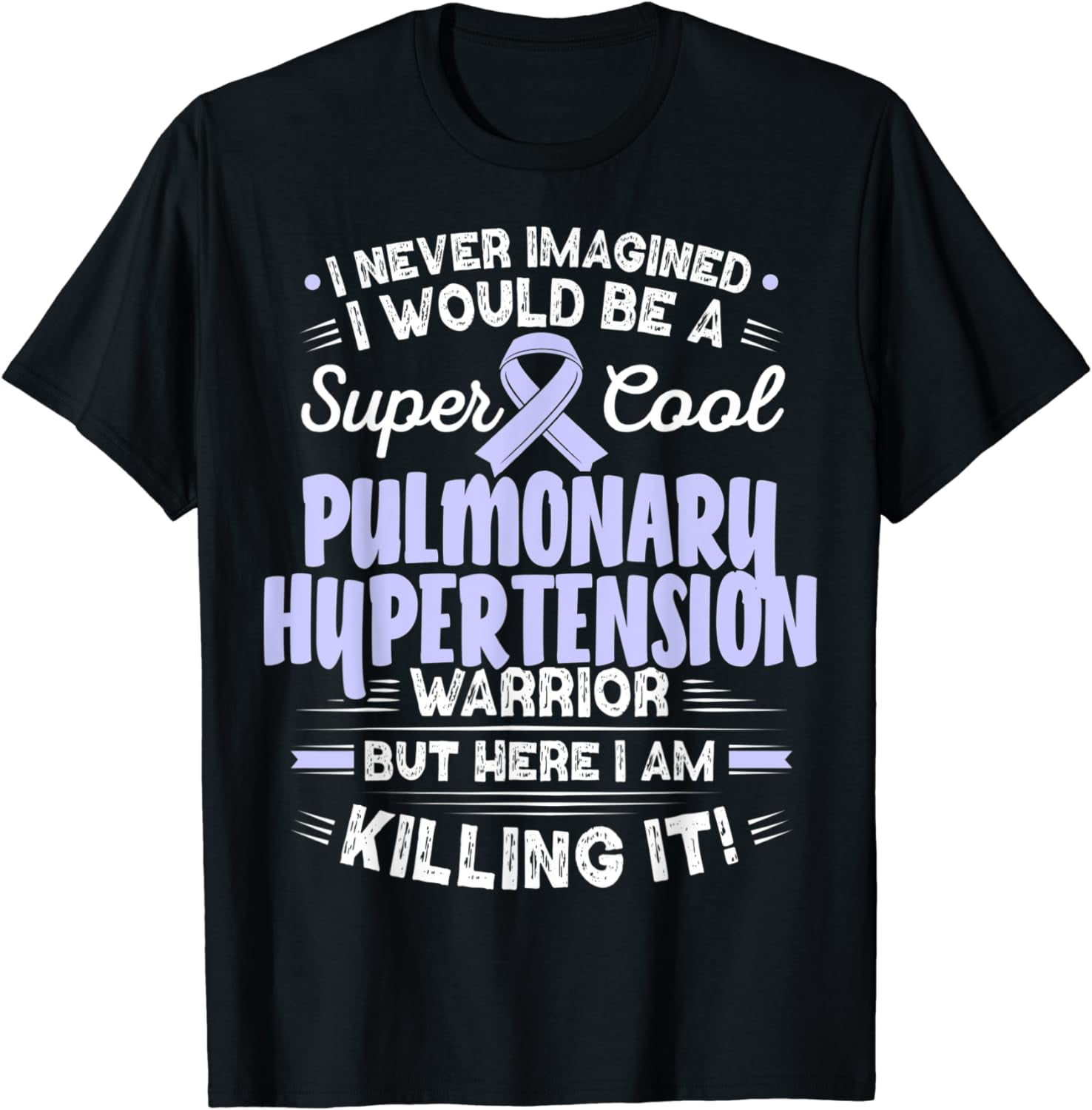 Cool Pulmonary Hypertension Warrior Pulmonary Hypertension T-Shirt ...