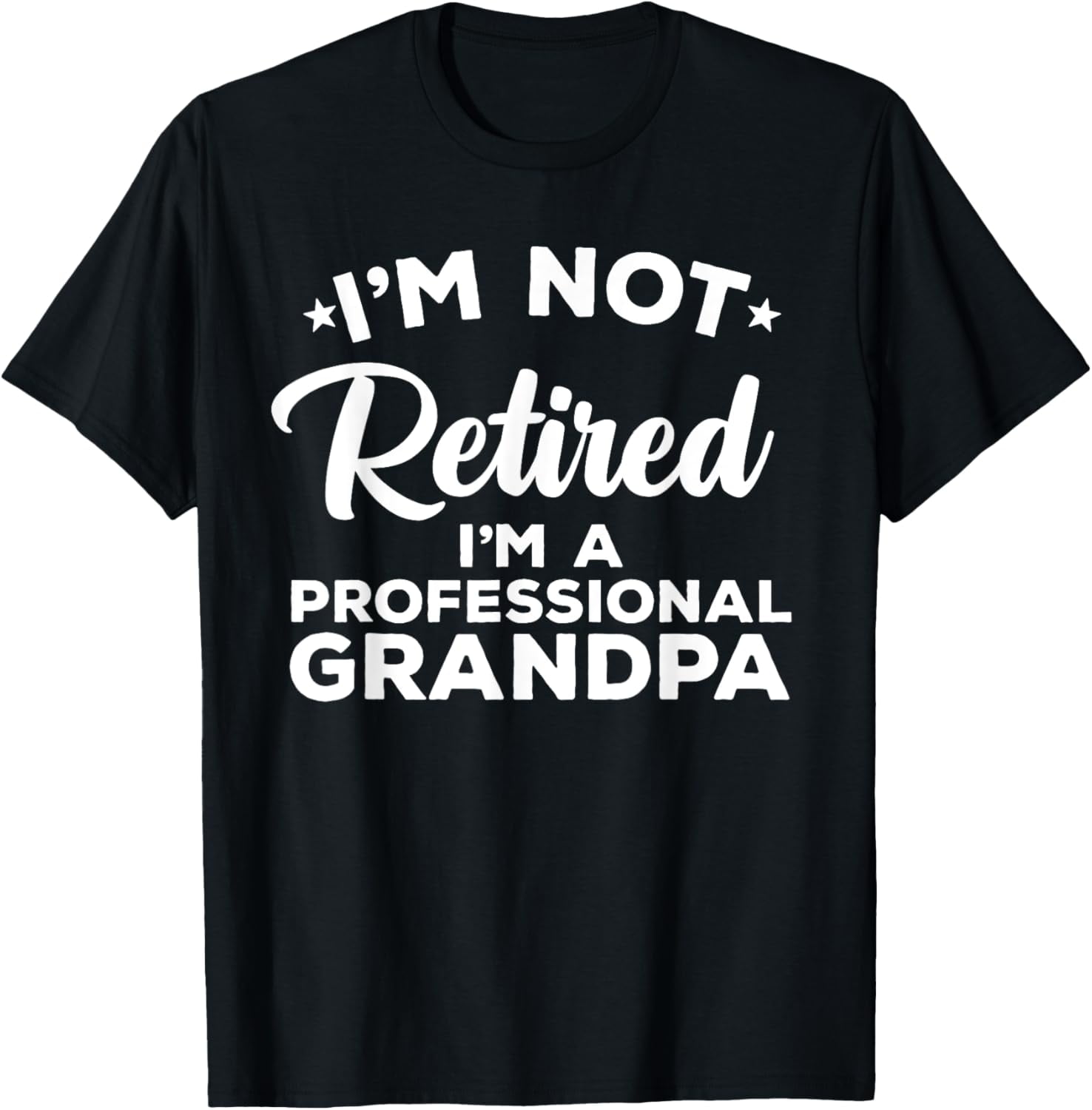 Cool Retirement Art For Men Dad Retired Professional Grandpa T-Shirt ...