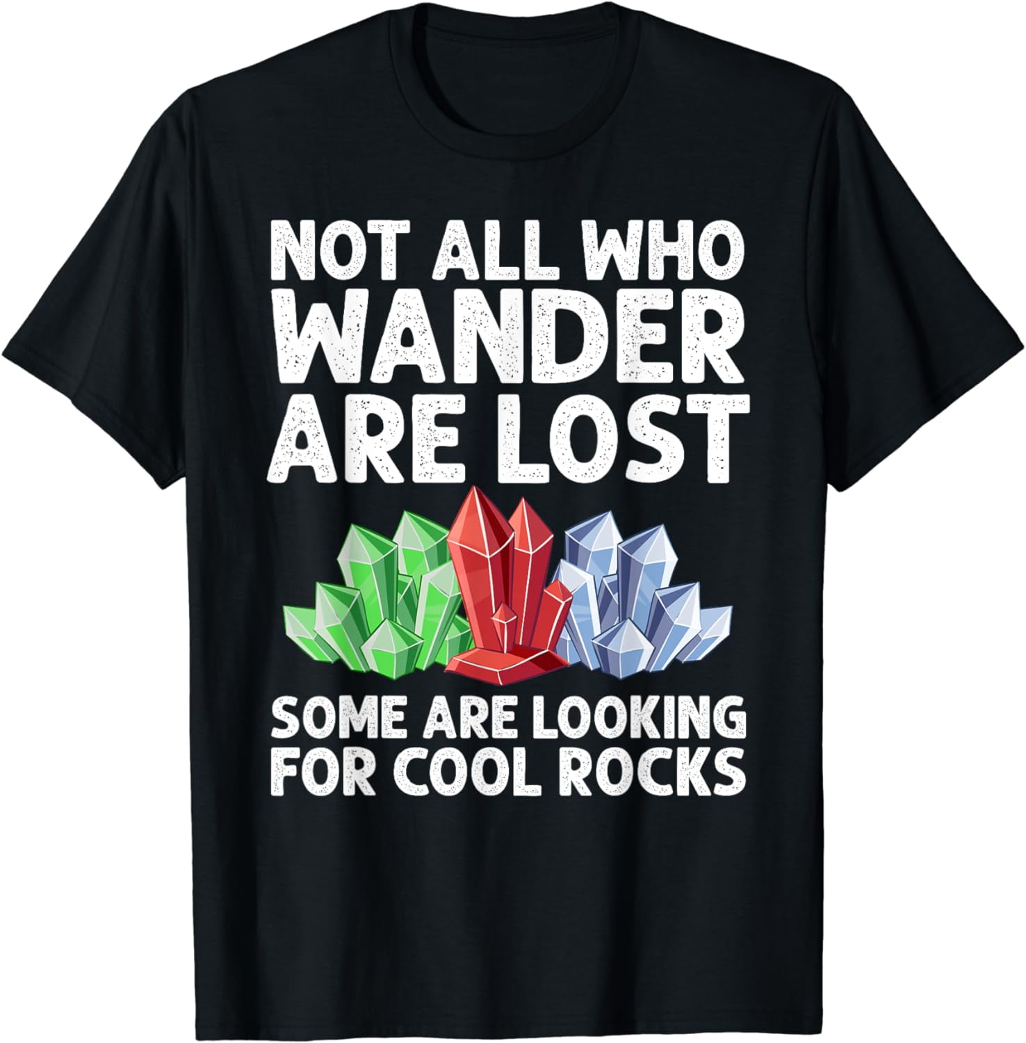 Cool Rock Collector Art For Men Women Geology Hunting Rocks T-Shirt ...