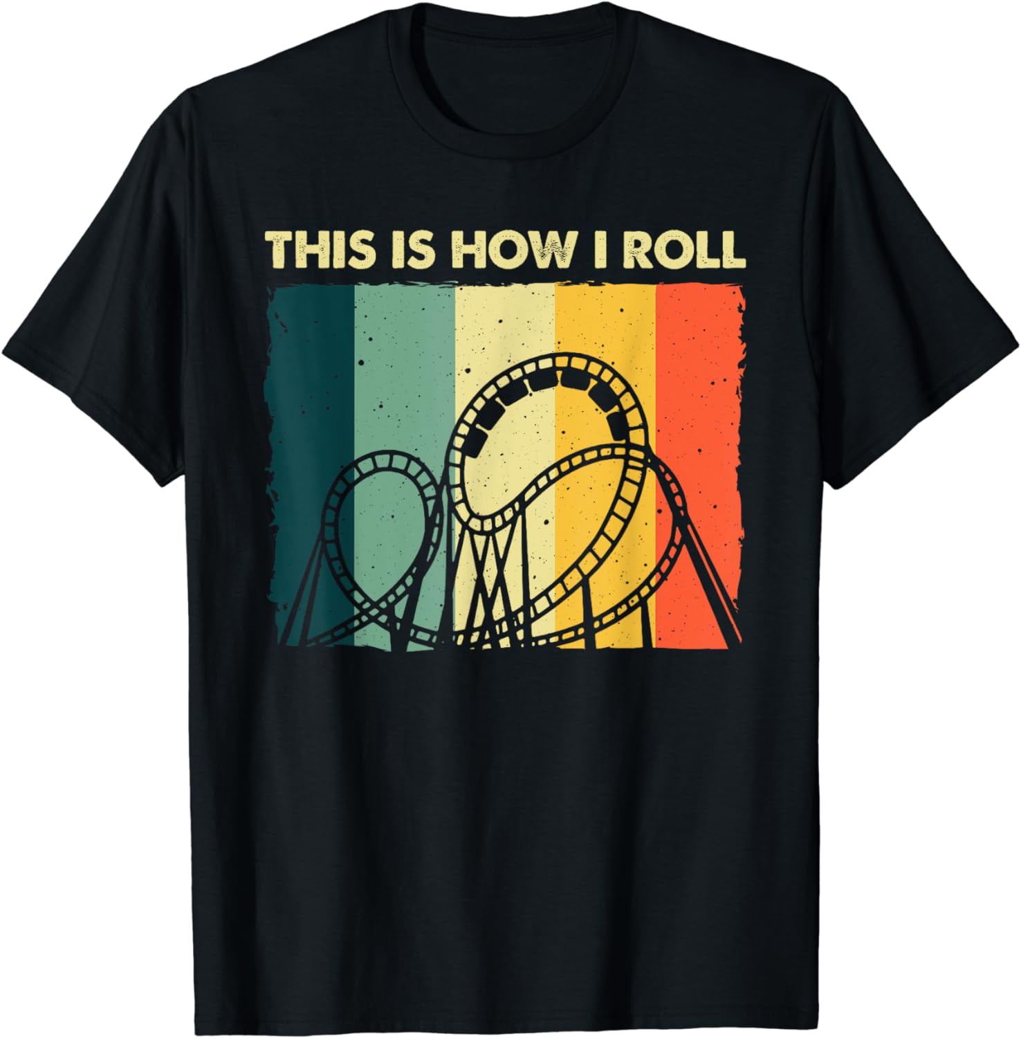 Cool Roller Coaster For Men Women Ride Roller Coaster Lovers T-Shirt ...