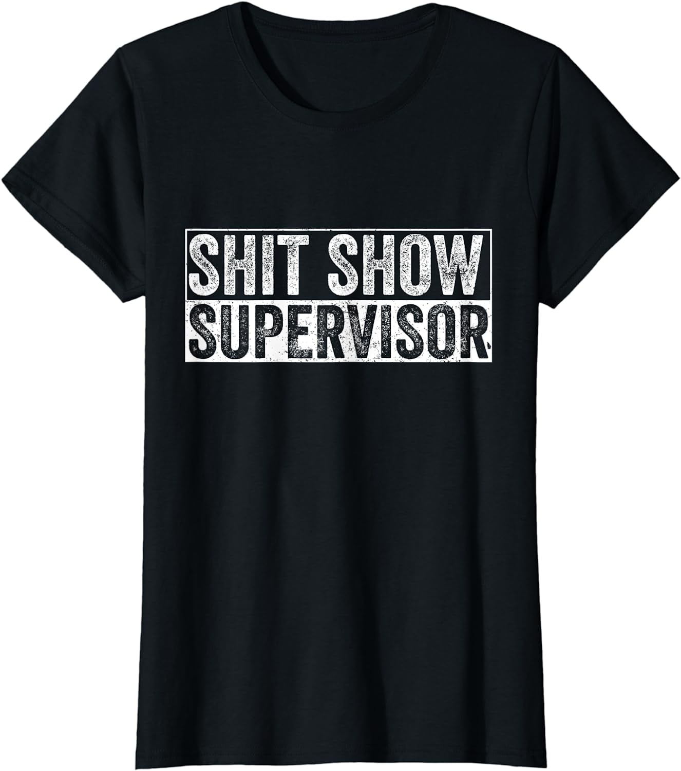 Cool S.h.i.t Show Supervisor Hilarious Vintage For Adults T-Shirt ...