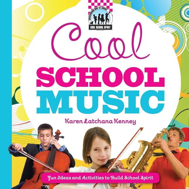 Cool School Spirit: Cool School Music: Fun Ideas and Activities to ...