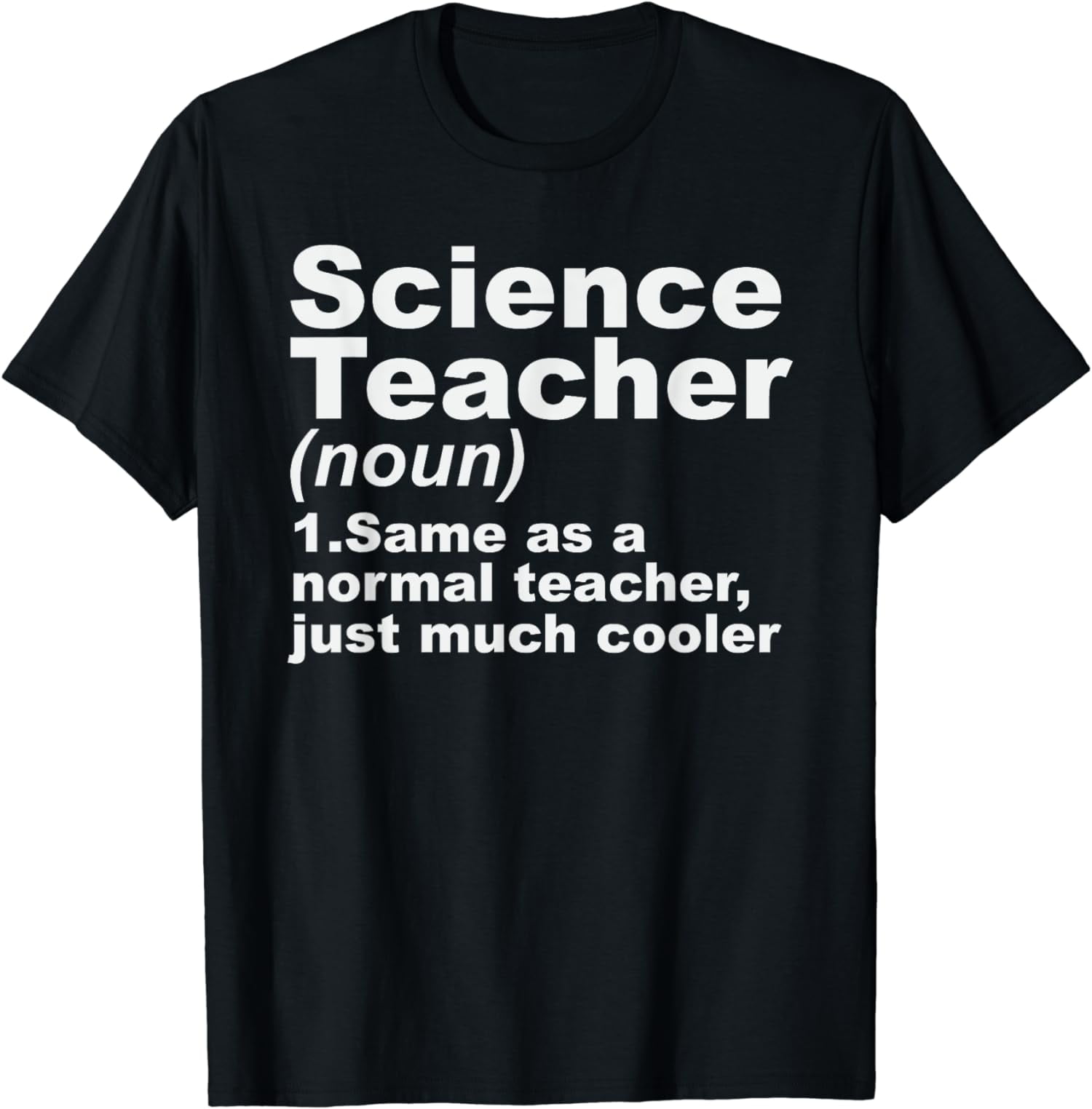 Cool Science Teacher Definition Fun Educator Appreciation T-Shirt ...
