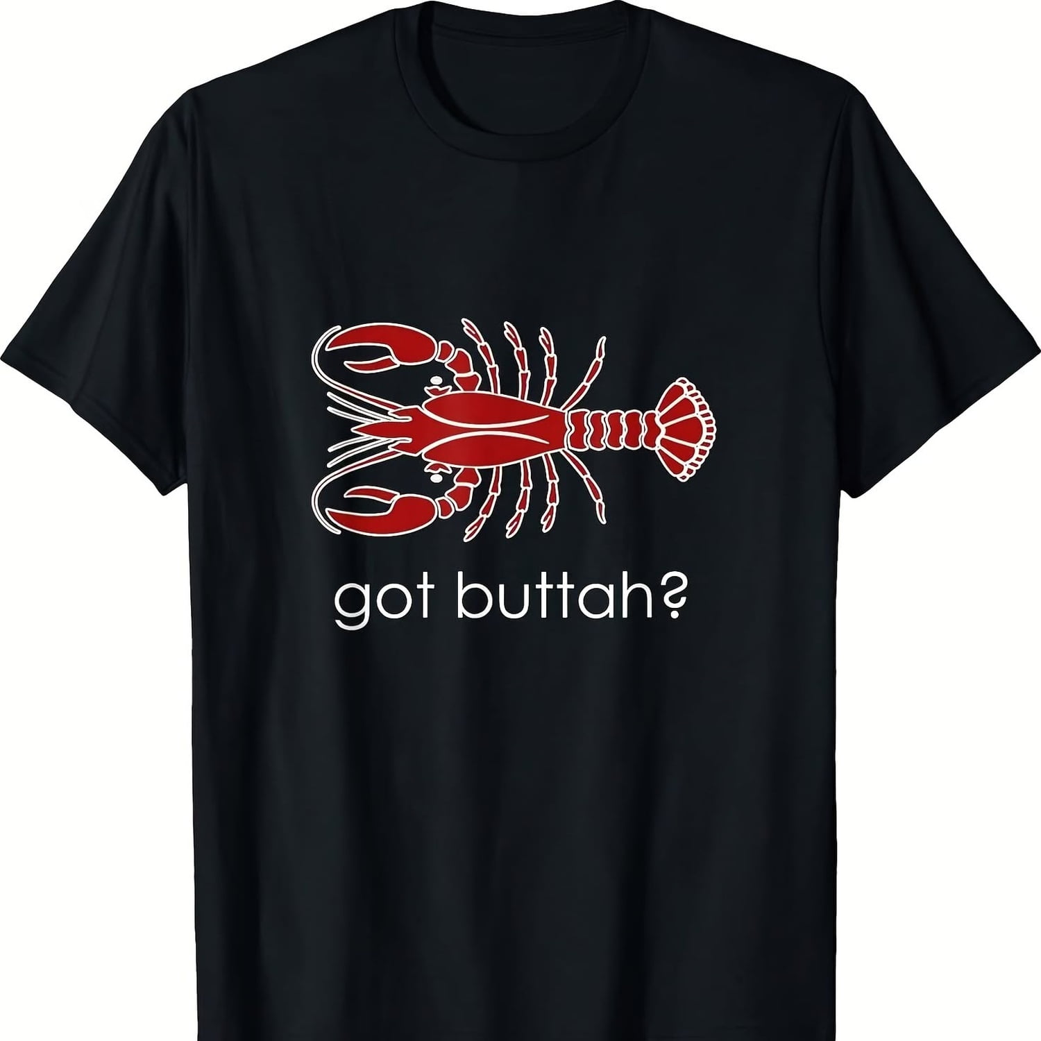 Cool Seafood S - Got Buttah Lobster Lover T-S1Hirt T-S1Hirt - Walmart.com