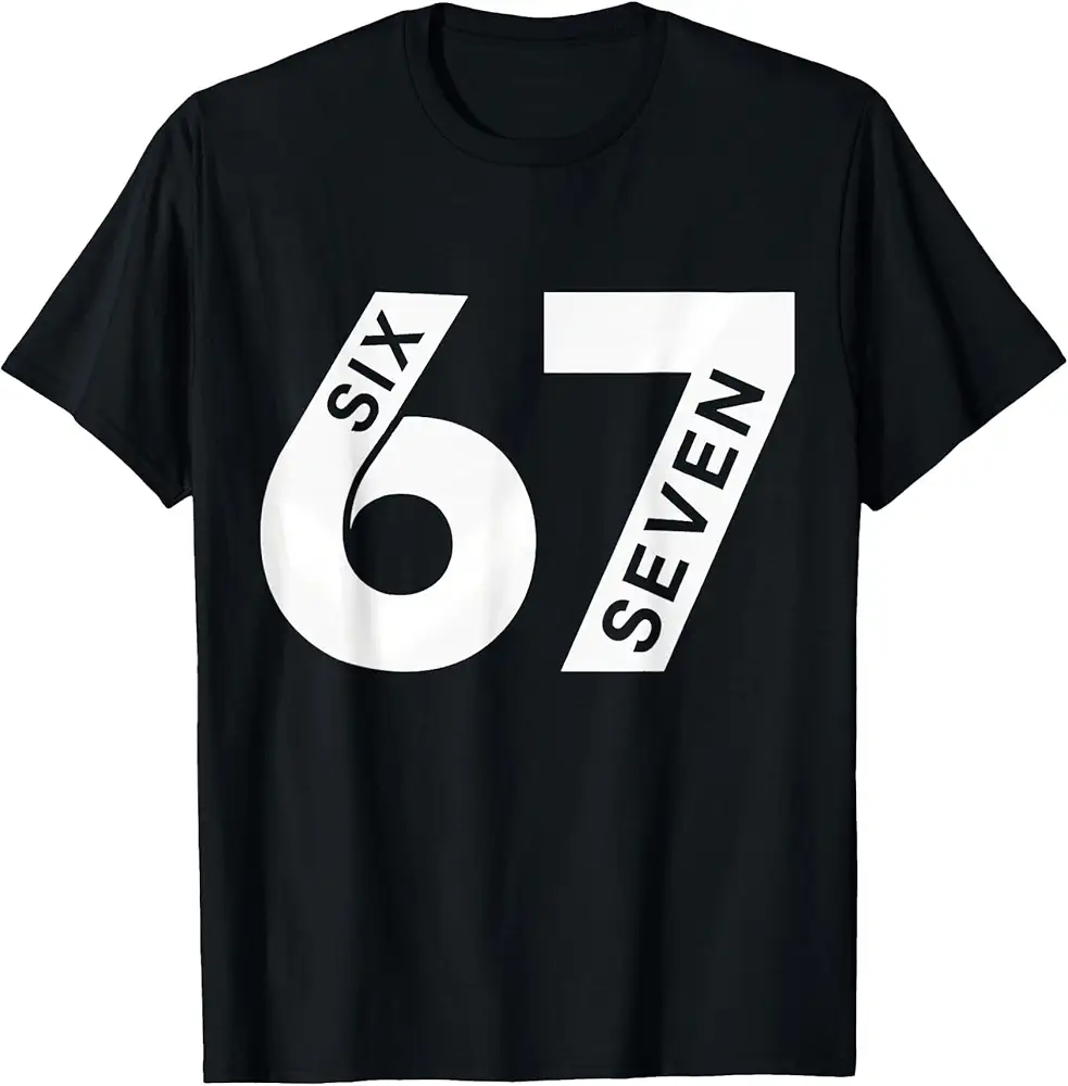 Cool Six Seven 6 7 Meme Youth Gen Alpha Trend Number Graphic Unisex T ...