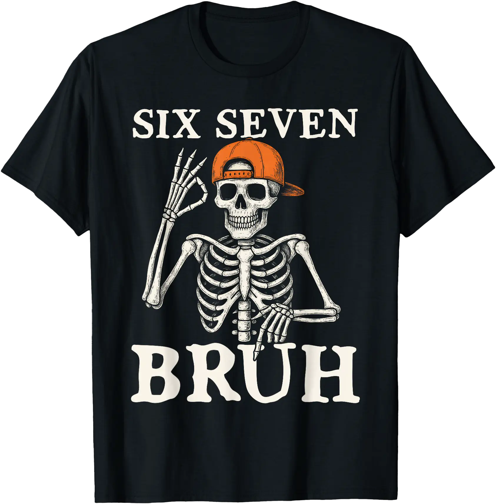 Cool Skeleton Graphic T-Shirt for Halloween Fun with 'SIX SEVEN BRUH ...