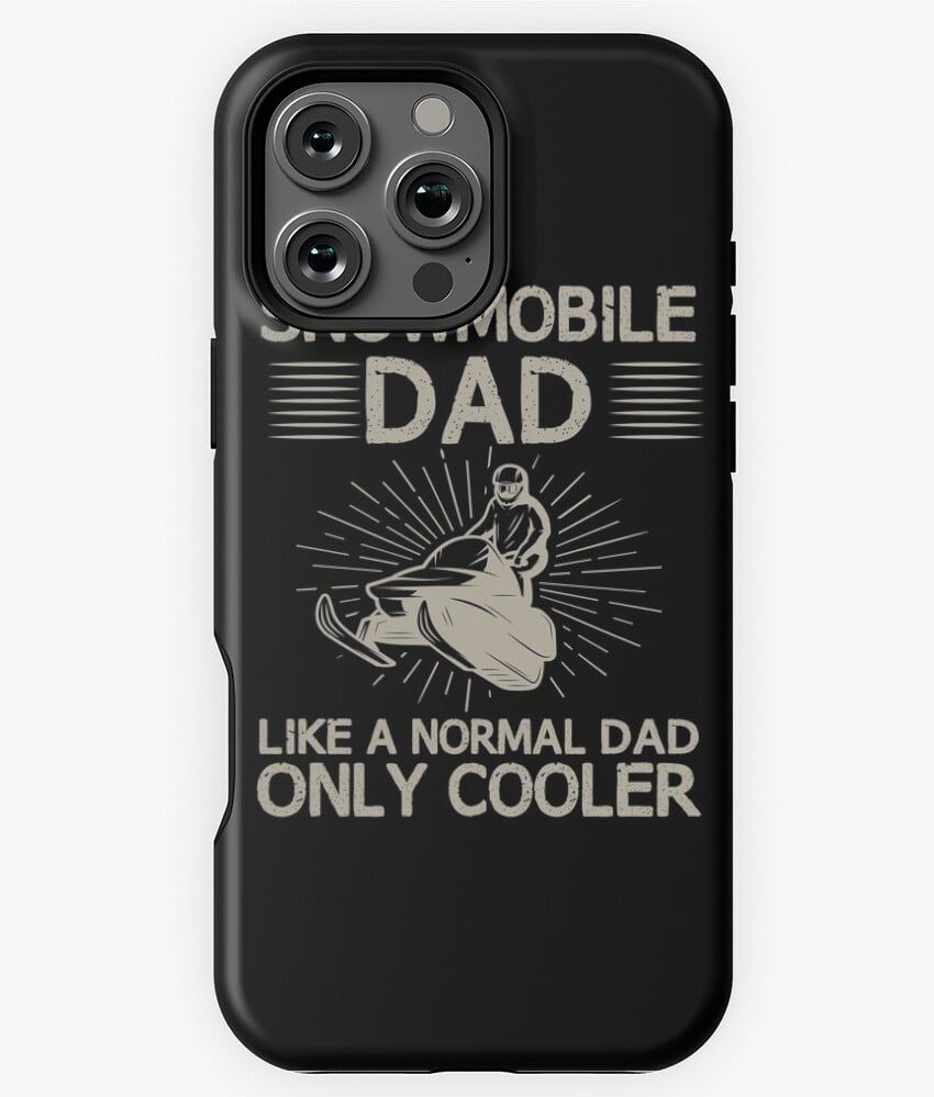 Cool Snowmobile Dad Father's Day M0665 Phone Case for iPhone 17 16 15 ...