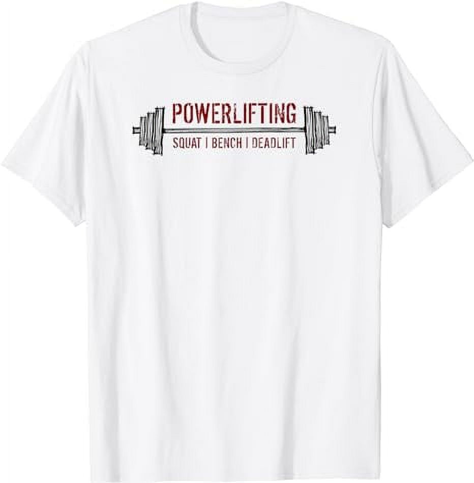 Cool Statement Powerlifting Gym Workout Lifting T-Shirt - Walmart.com