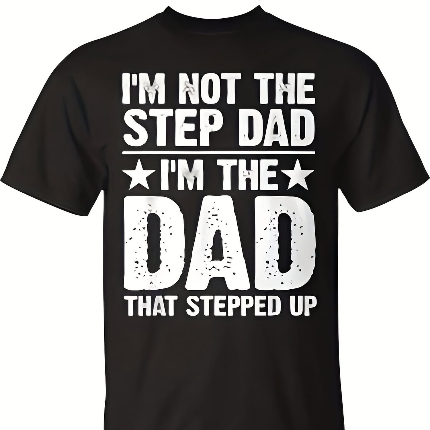 Cool Step Up Dad For Father Worlds Best Stepdad Ever Uni T-Shirt55 ...