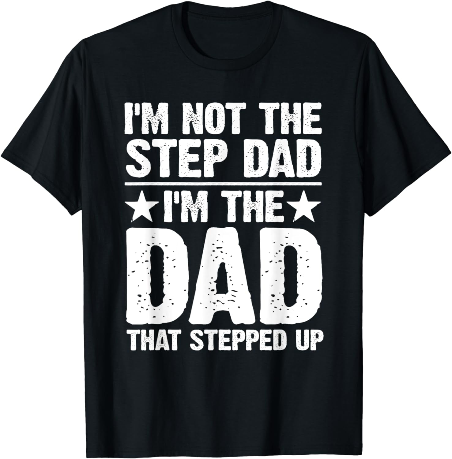 Cool Step Up Dad For Men Father World's Best Stepdad Ever T-Shirt ...