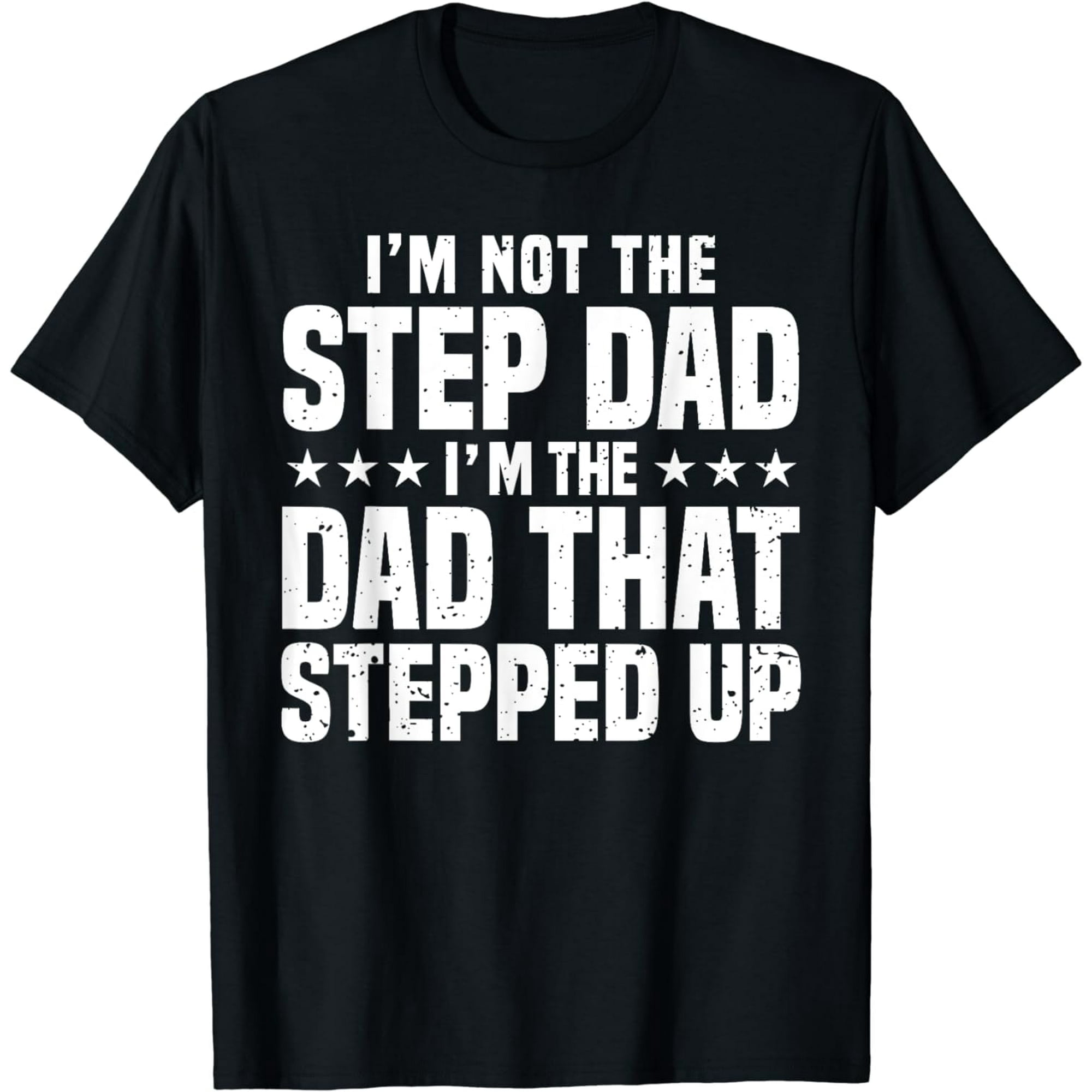 Cool Step Up Dad For Men Father World's Best Stepdad Ever pure cotton T ...