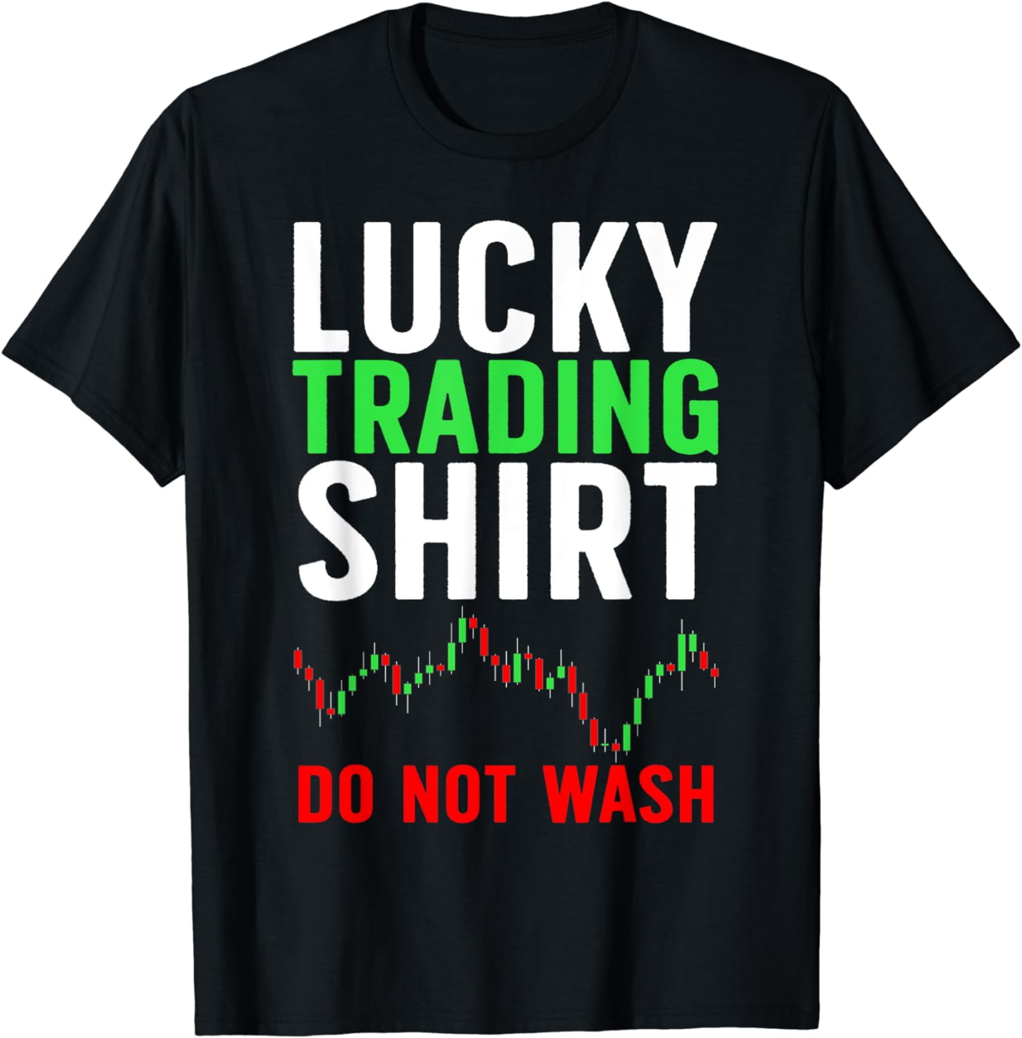 Cool Stock Trading Design For Men Women Stock Market Trader T-Shirt ...