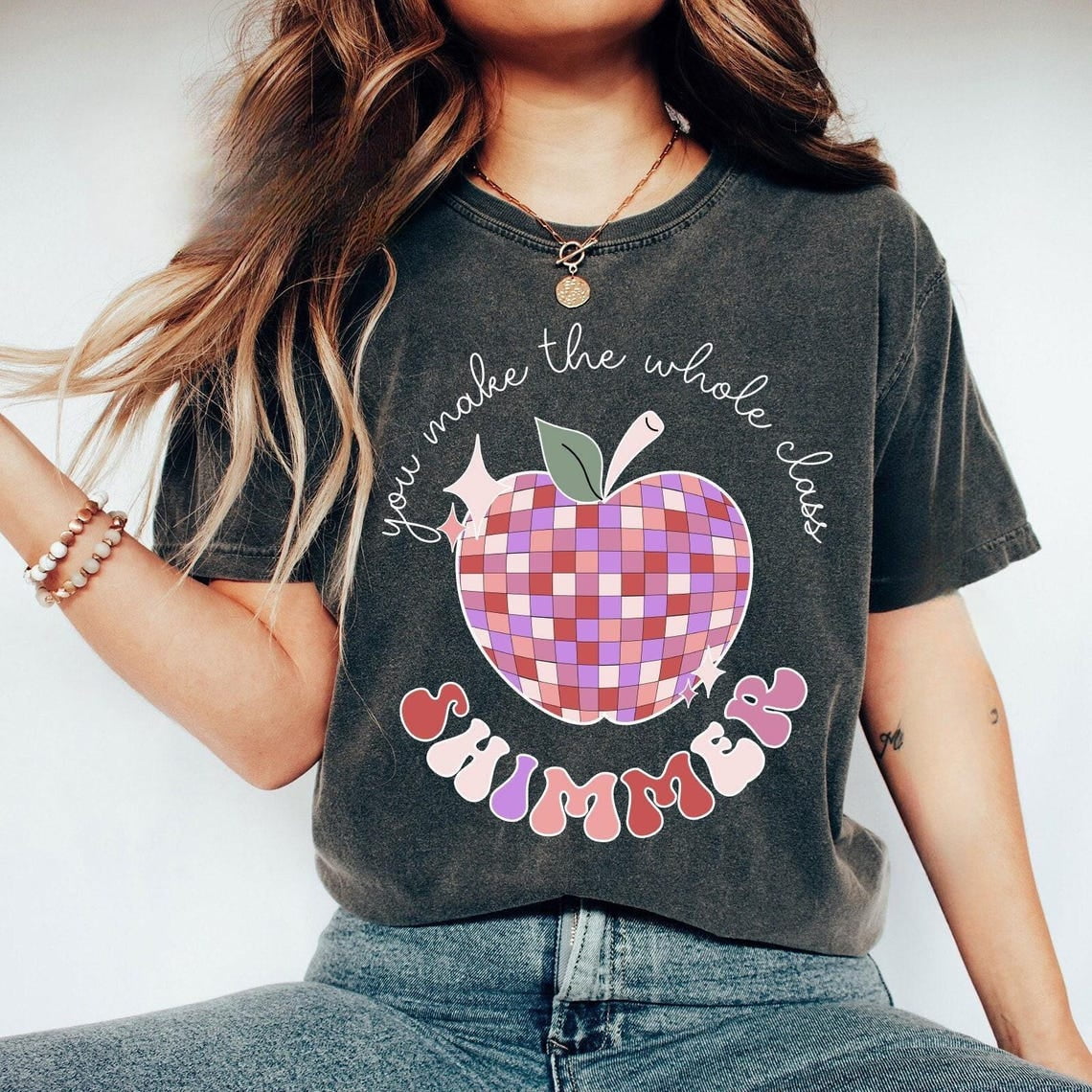 Cool Teacher Shirt, You Make The Whole Class Shimmer Shirt, Best ...