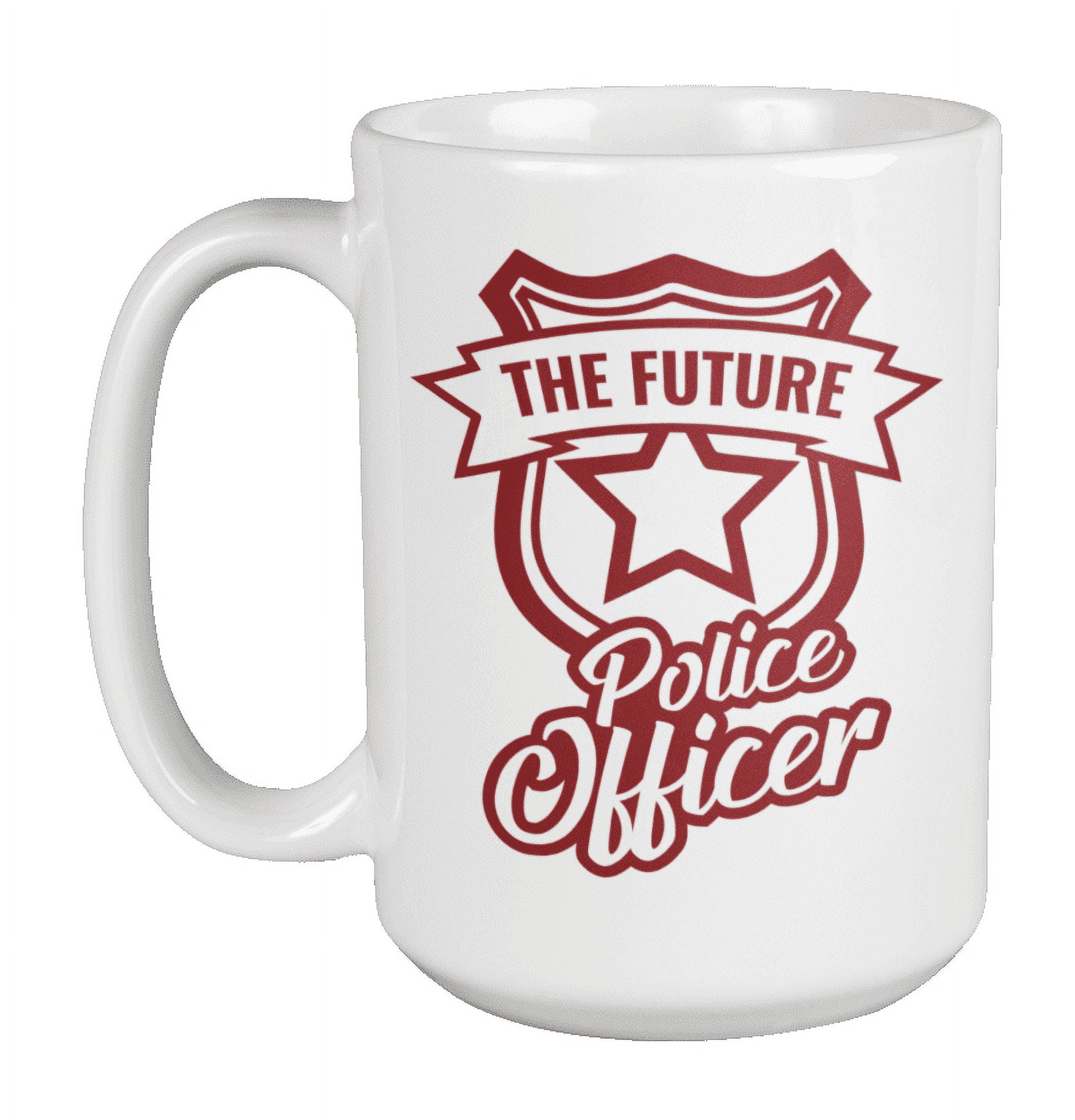 Cool The Future Police Officer Badge Coffee & Tea Mug Cup or Cop Stuff ...