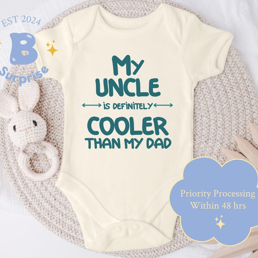 Cool Uncle Baby Onesie, My Uncle Is Definitely Cooler Than My Dad ...