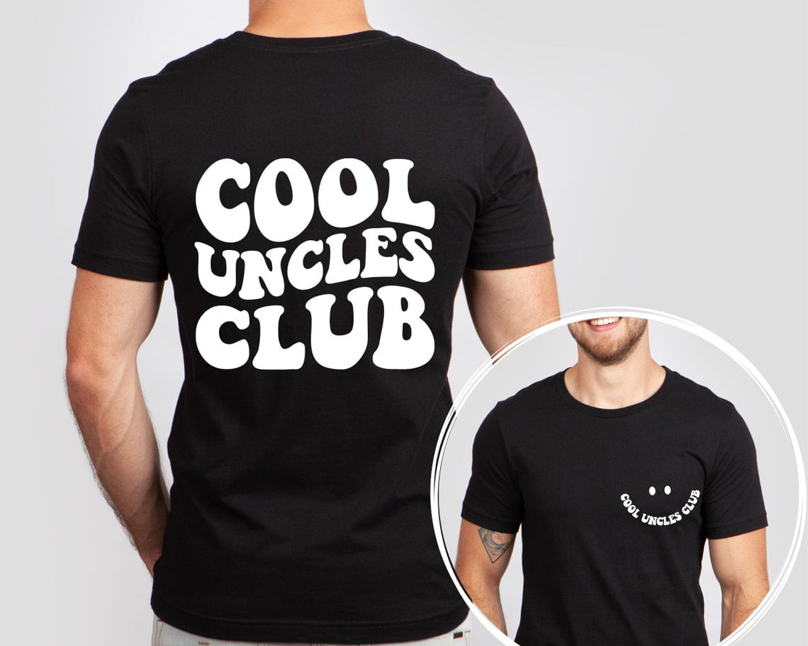 Cool Uncles Club Shirt Front And Back Printed, Cool Uncle Sweater ...