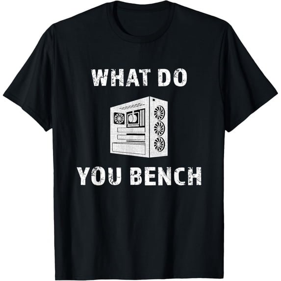 Cool What Do You Bench Funny Benchmark Hardware IT PC Gamer T-Shirt men ...