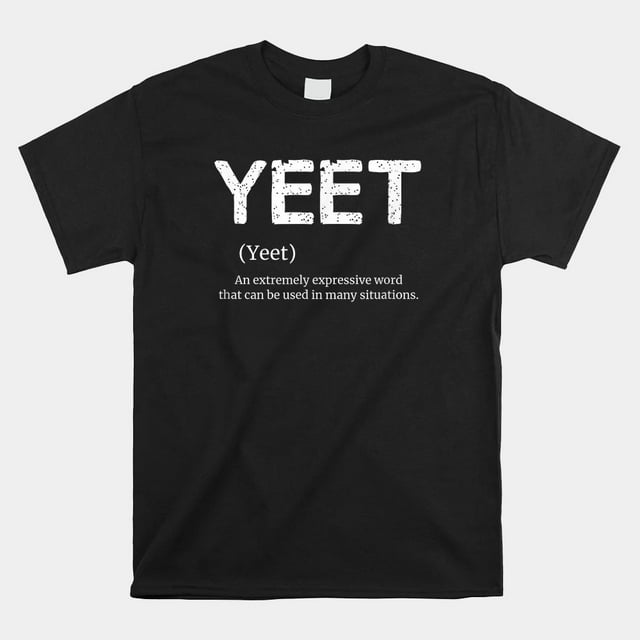 Cool Yeet Definition Meme Slang Shirt - Walmart.com
