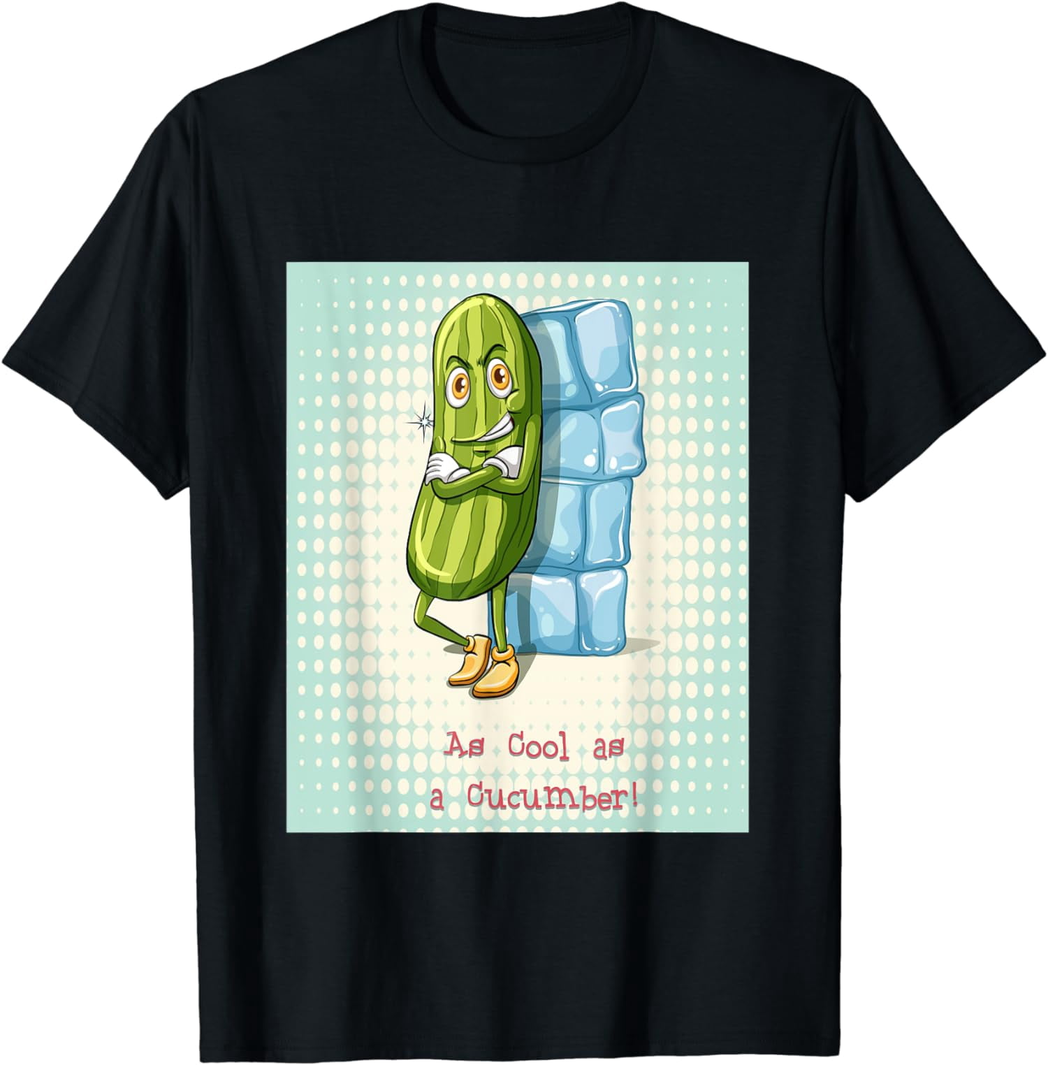 "Cool as a Cucumber" Funny T-Shirt for Ice Cool People - Walmart.com