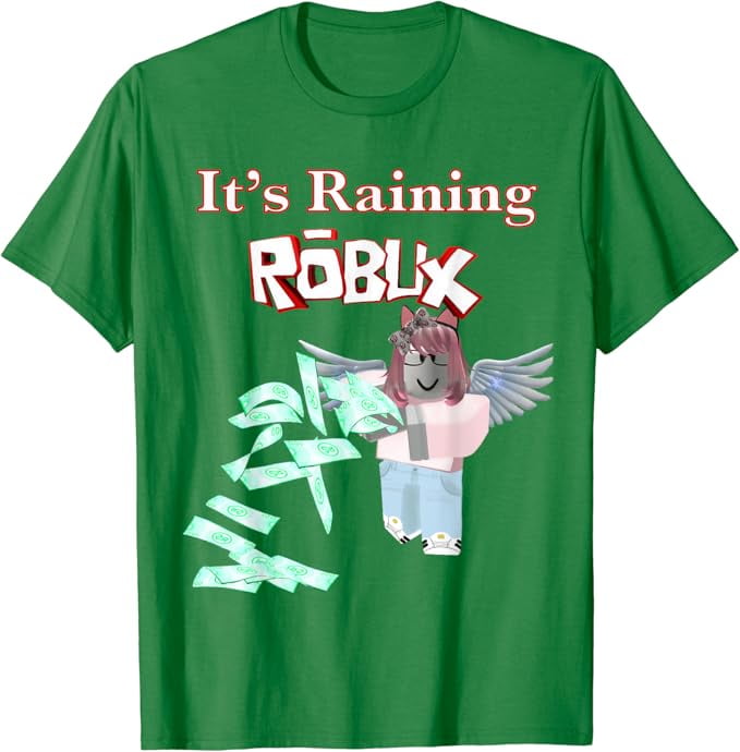 Cool it’s raining ROBUX girl gamers design for gaming girls Roblox T ...
