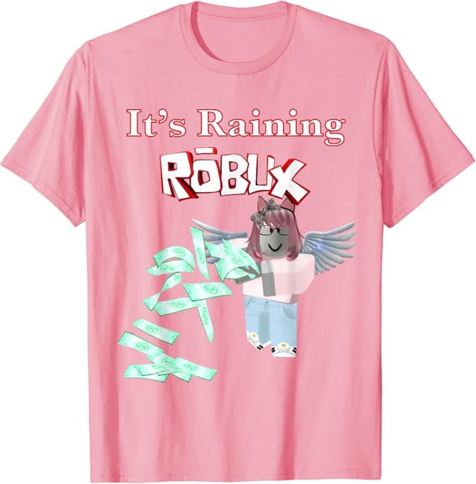 Cool it’s raining ROBUX girl gamers design for gaming girls Roblox T ...