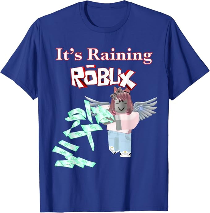 Cool it’s raining ROBUX girl gamers design for gaming girls Roblox T ...