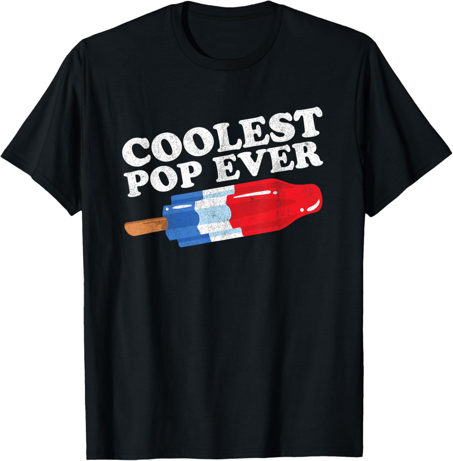 Coolest Pop Ever Popsicle Funny Retro Bomb Fathers Day Gift T-Shirt ...