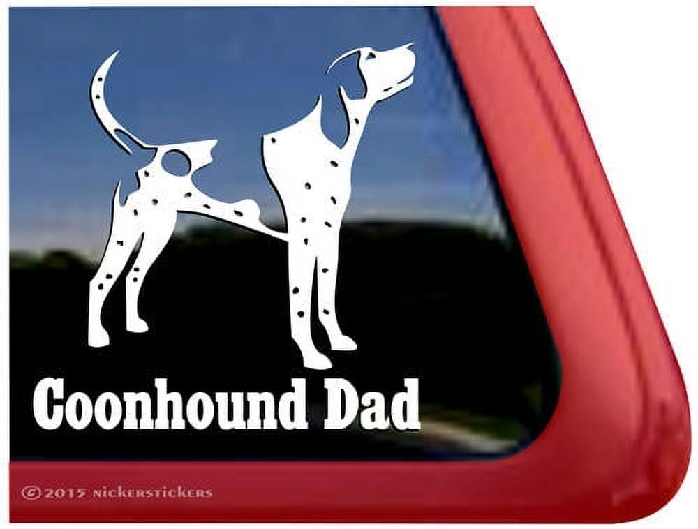 Coonhound Dad | High Quality Vinyl Ticked Coonhound Dog Window Decal ...