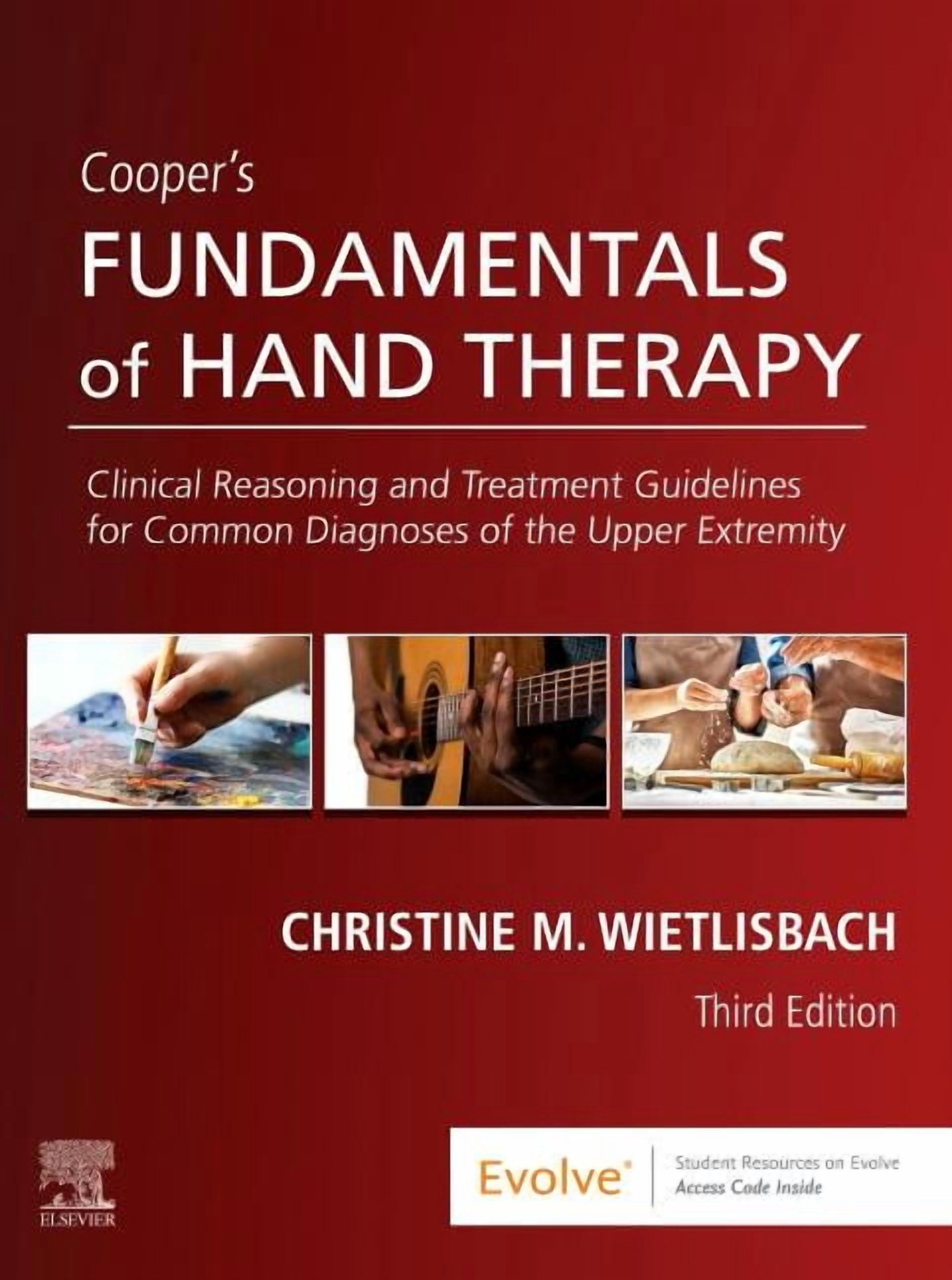 Cooper's Fundamentals of Hand Therapy: Clinical Reasoning and Treatment ...
