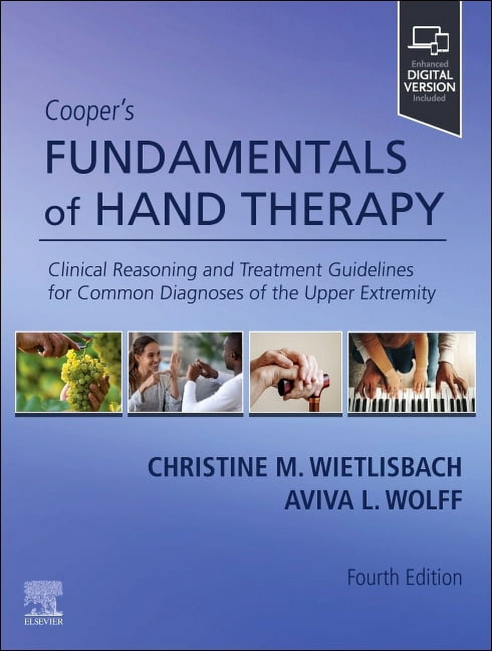 Cooper's Fundamentals of Hand Therapy: Clinical Reasoning and Treatment ...