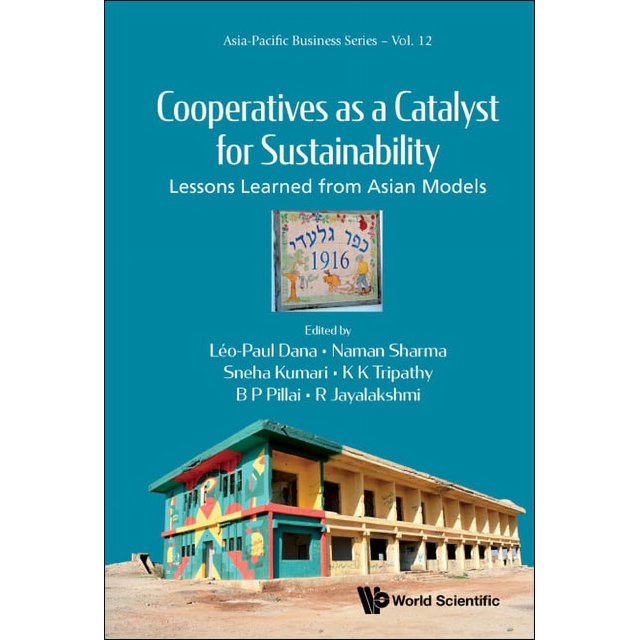 Cooperatives as a Catalyst for Sustainability: Lessons Learned from ...