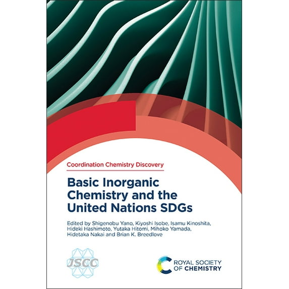 Coordination Chemistry Discovery Basic Inorganic Chemistry and the United Nations Sdgs, Book 3 ...