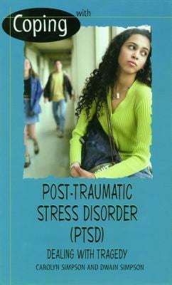 Pre-Owned Coping with Post-Traumatic Stress Disorder (Ptsd): Dealing ...