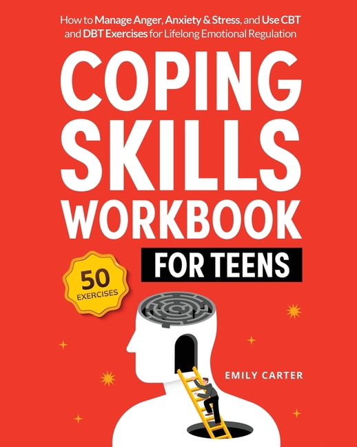 Life Skill Handbooks Coping Skills Workbook for Teens: How to Manage ...