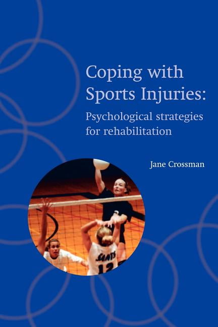 Coping With Sports Injuries : Psychological Strategies for ...