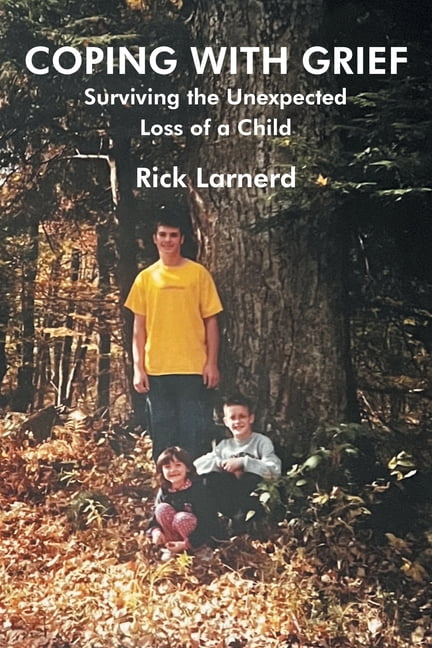 Coping with Grief: Surviving the Unexpected Loss of a Child, (Paperback ...