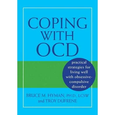 The OCD Workbook : Your Guide to Breaking Free from Obsessive ...