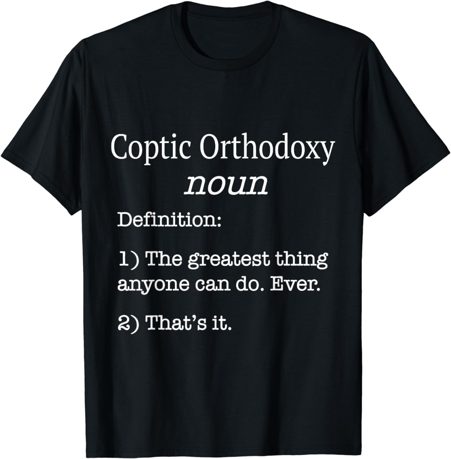 Coptic Orthodox / Funny Fake Definition / Coptic Orthodoxy Cotton T ...