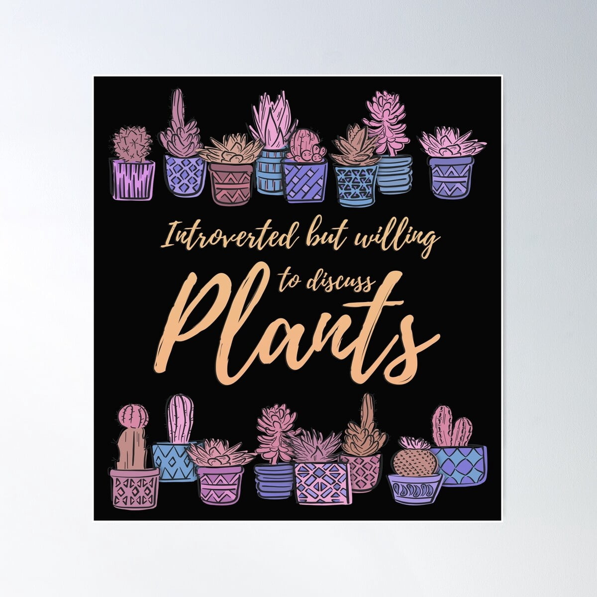 Copy Of Introverted But Willing To Discuss Plants - Pink And Violet ...