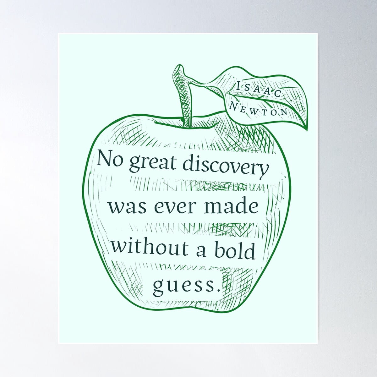 Copy Of Isaac Newton Quote: No Great Discovery Was Ever Made Without A ...