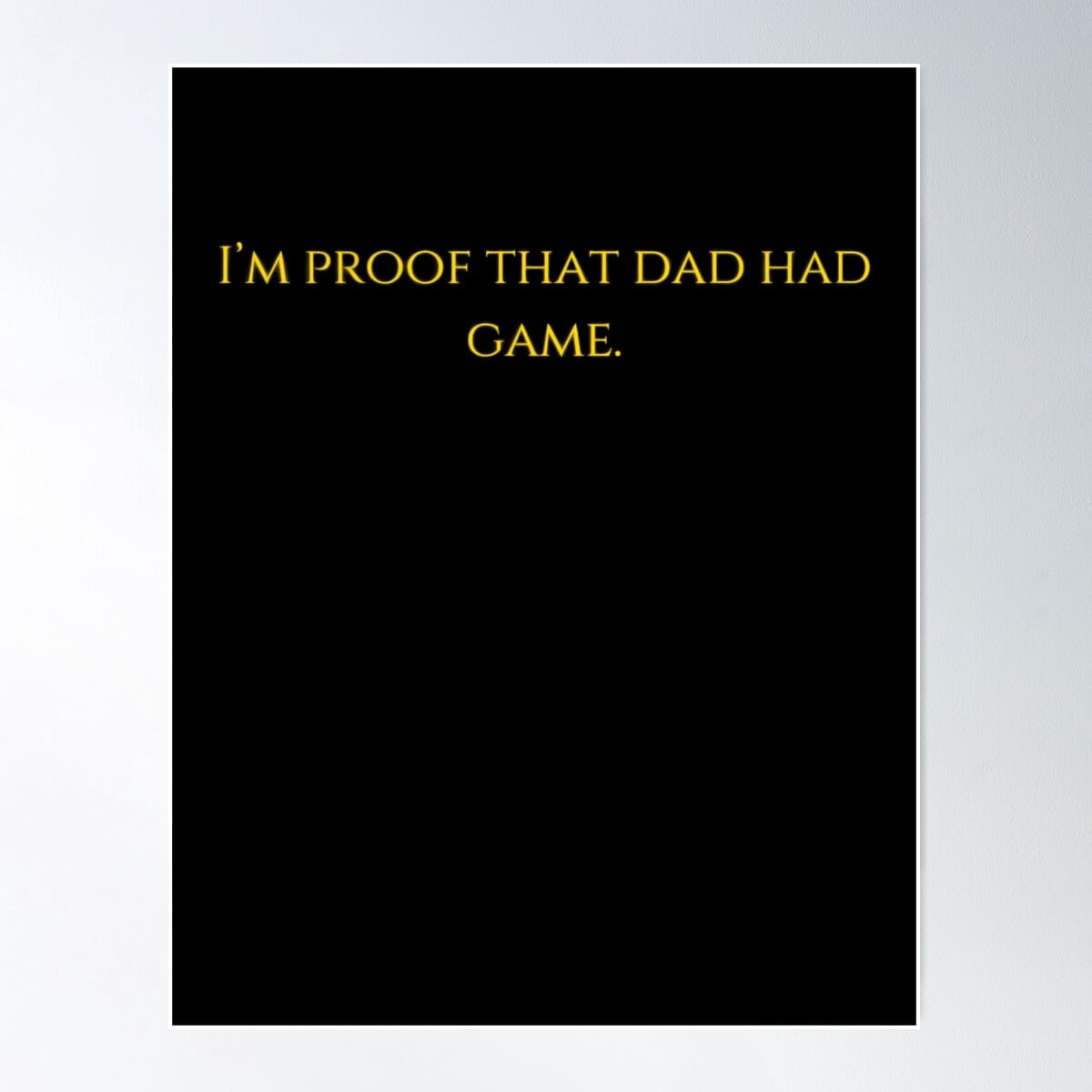 Copy Of But Mom Said I Was Handsome Poster Wall Art, Modern Wall Decor ...