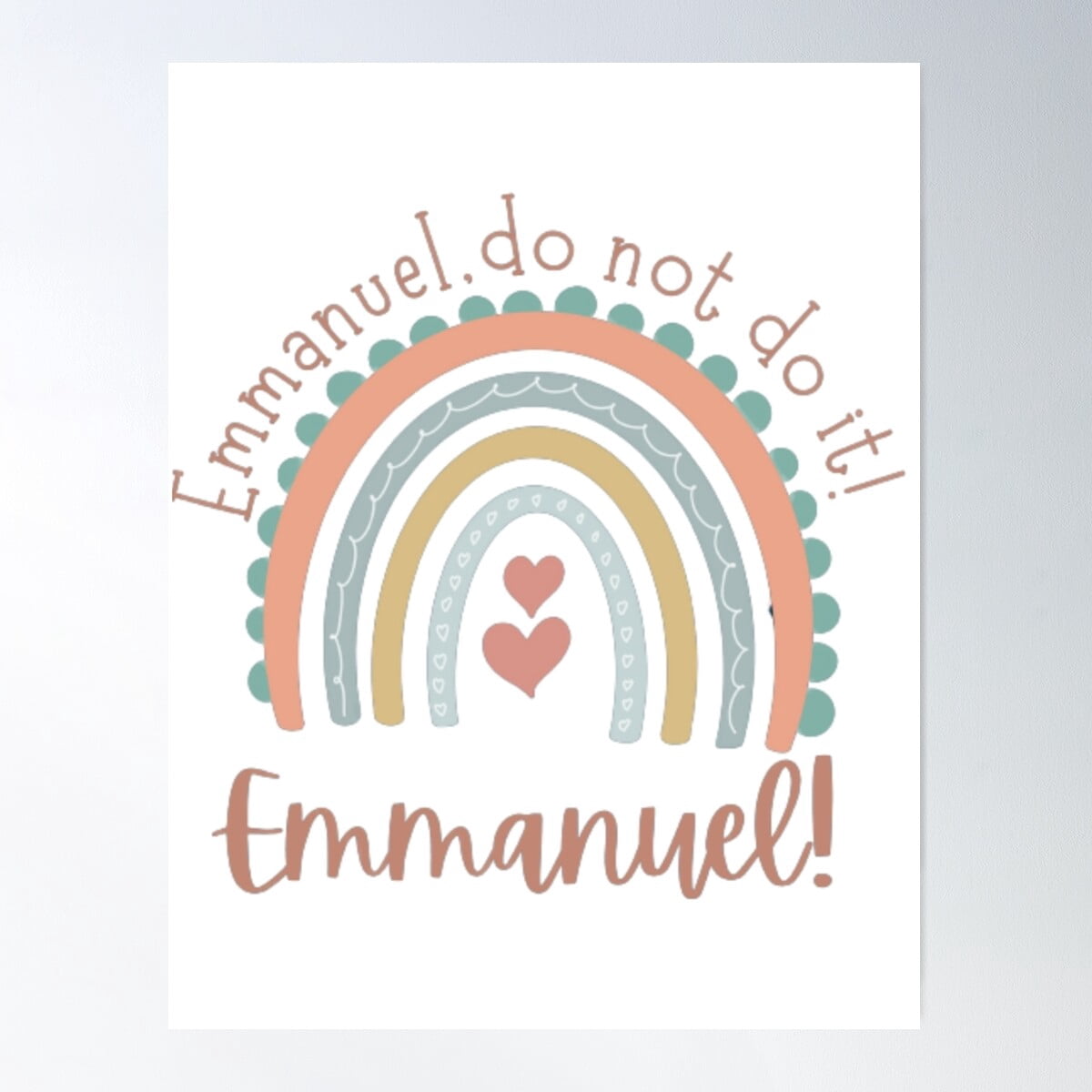 Copy Of Emmanuel Do Not Do It! Poster Wall Art, Modern Wall Decor For ...