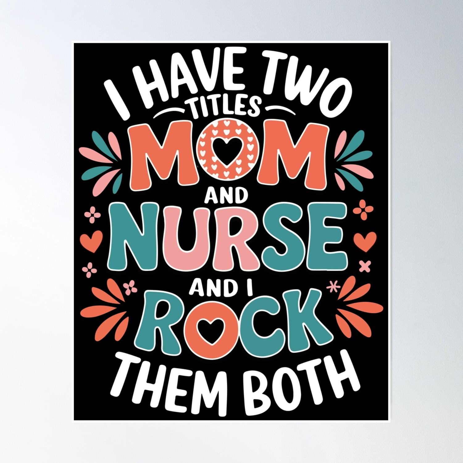 Copy Of Nurse Mom Funny Nursing Mother’S Day Nurse Appreciation Poster ...