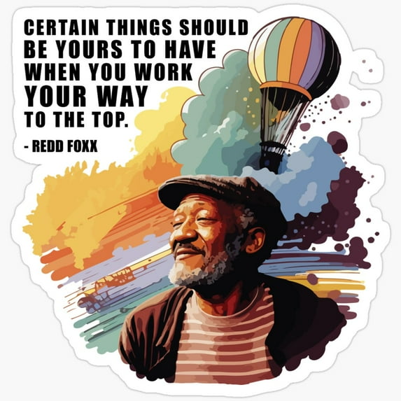 Copy Of Redd Foxx Quote White Sticker Phone Decal Water Bottle Stickers ...